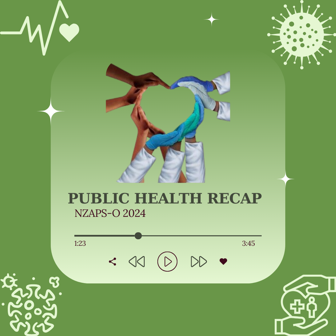 Public Health Recap 2024 – New Zealand Association of Pharmacy Students ...